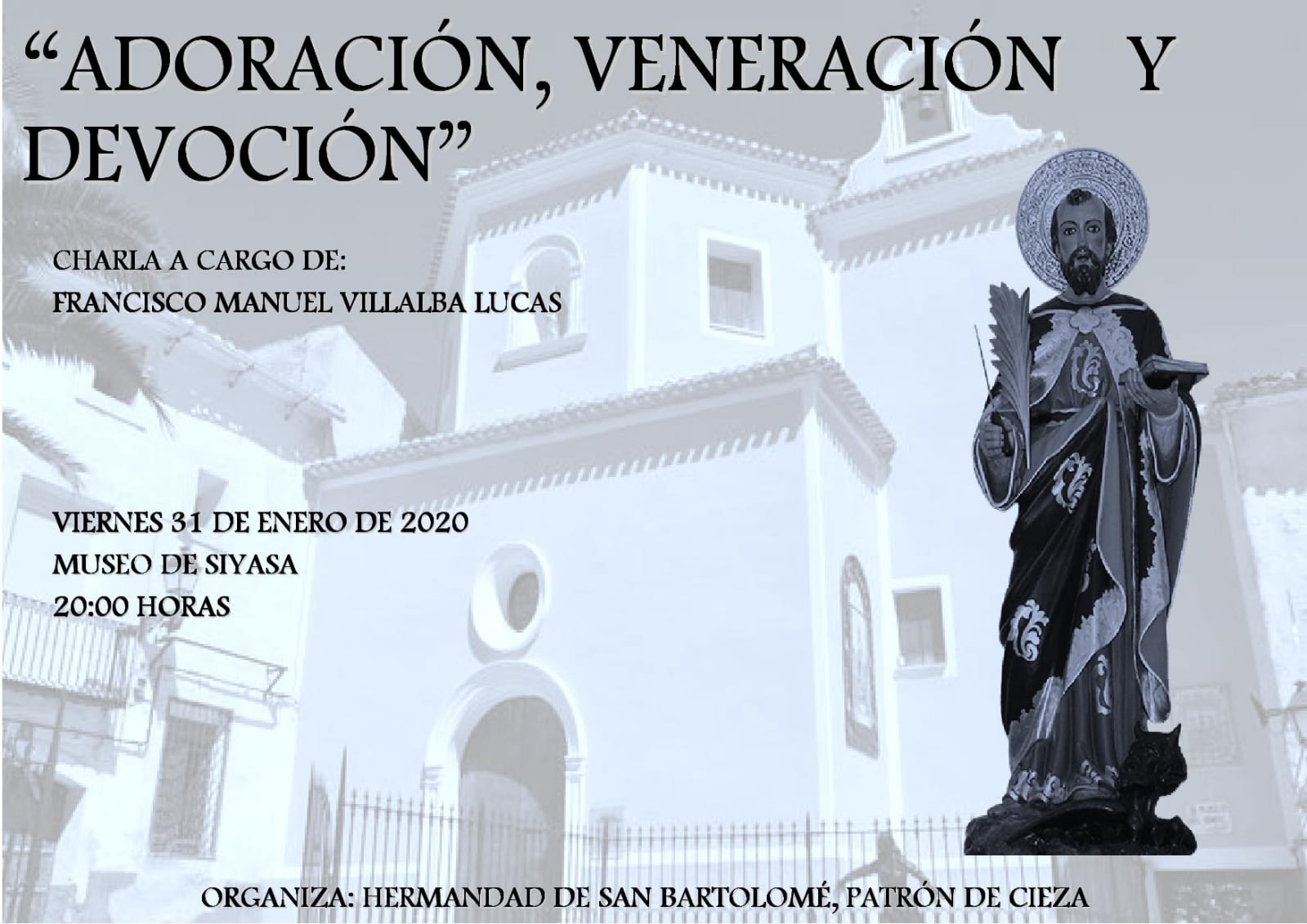 ADORACIÓN,DEVOCIÓN Y VENERACIÓN. CHARLA INTEGRA | San Bartolomé, Patrón ...